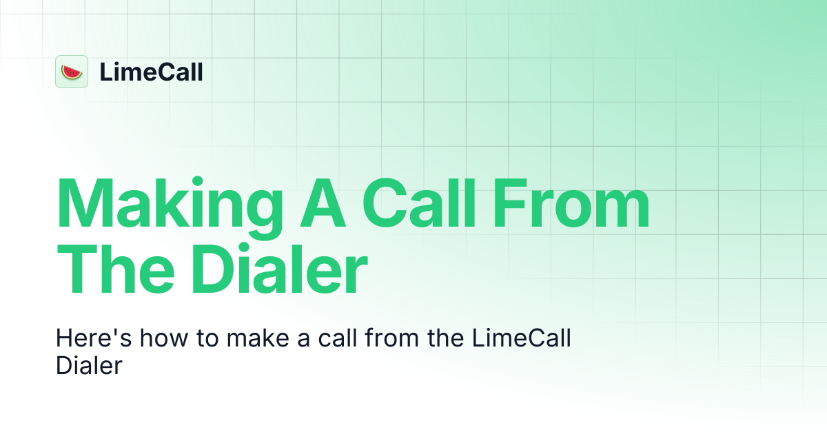 Making A Call From The Dialer | LimeCall