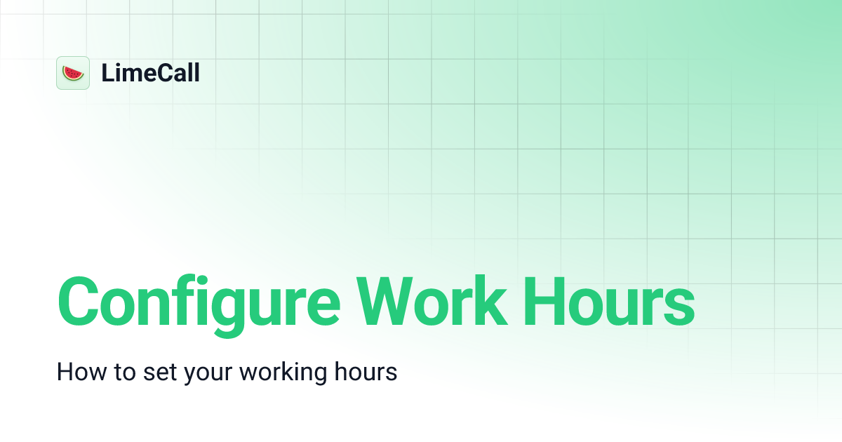 Configure Work Hours | LimeCall